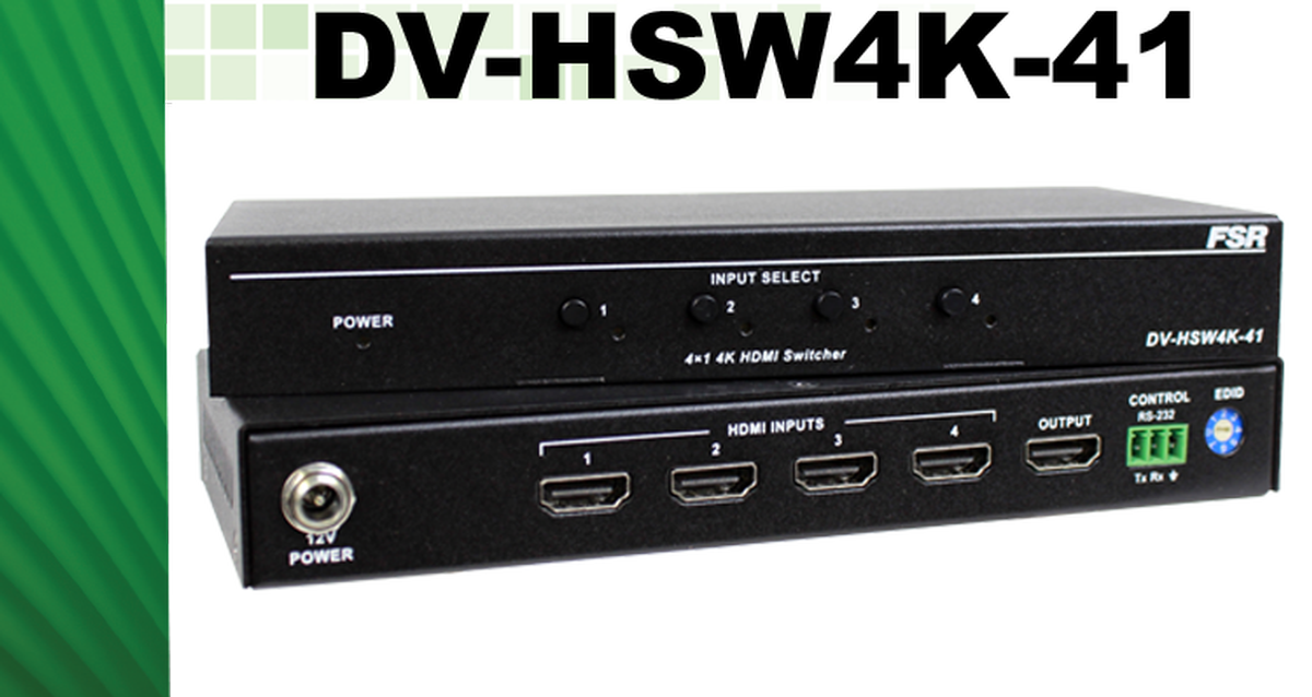 FSR DV-HSW4K-41 4x1 4K HDMI Switcher with RS-232 Control - Conference ...